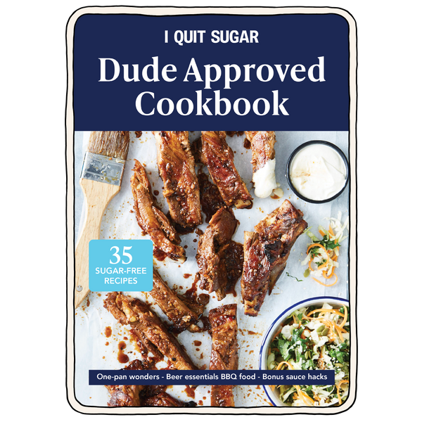 The Dude Approved Cookbook | Cookbook for Men by I Quit Sugar
